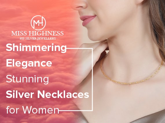 Shimmering Elegance: Stunning Silver Necklaces for Women – misshighness