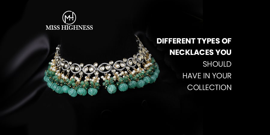 8 Different Types Of Necklaces You Should Have In Your Collection ...